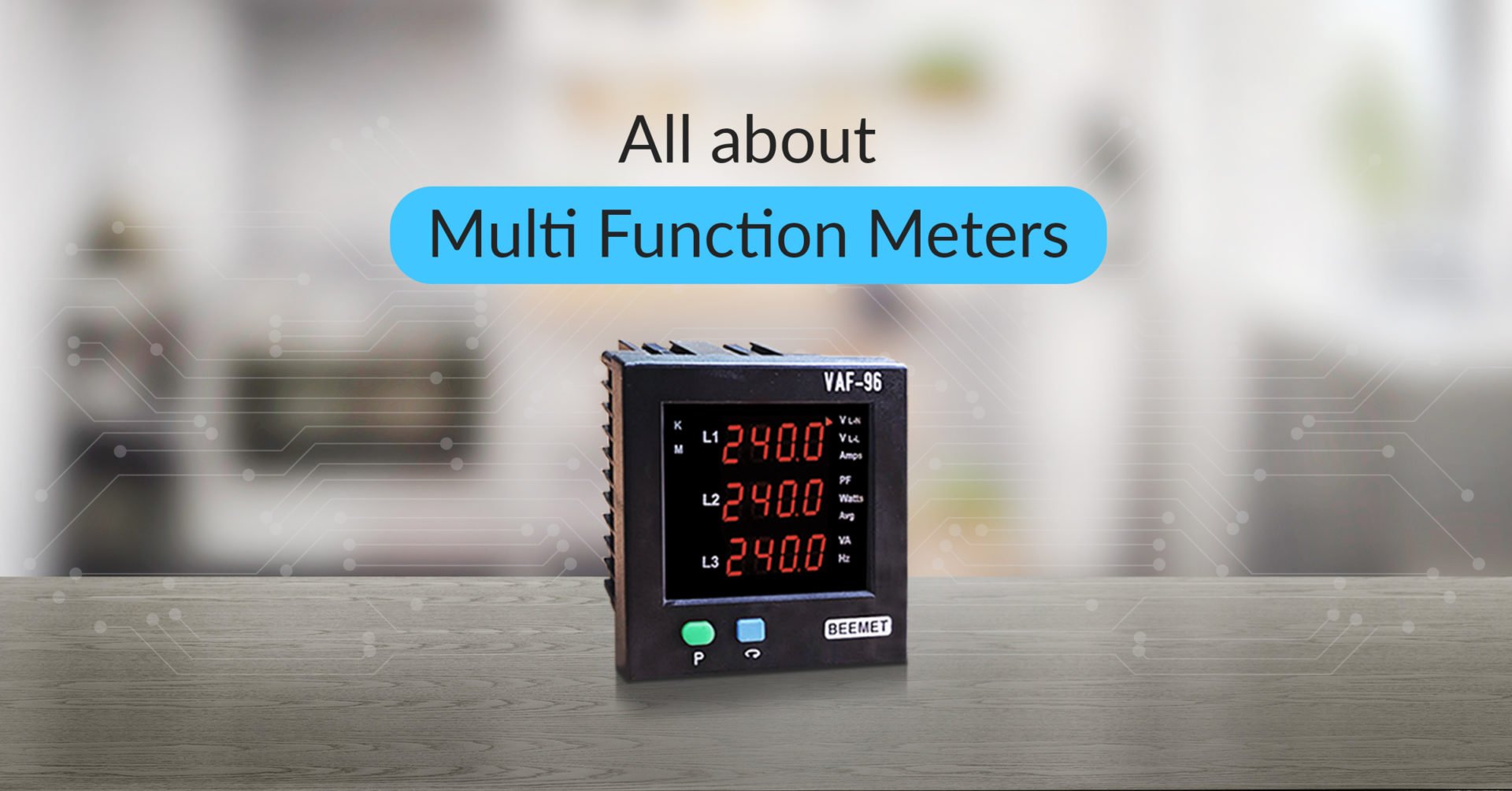 All about Multi function meters - A Comprehensive Guide
