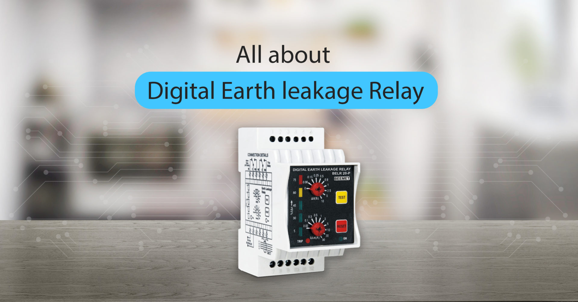 Digital Earth Leakage Relay: Working Principle & Key Functions