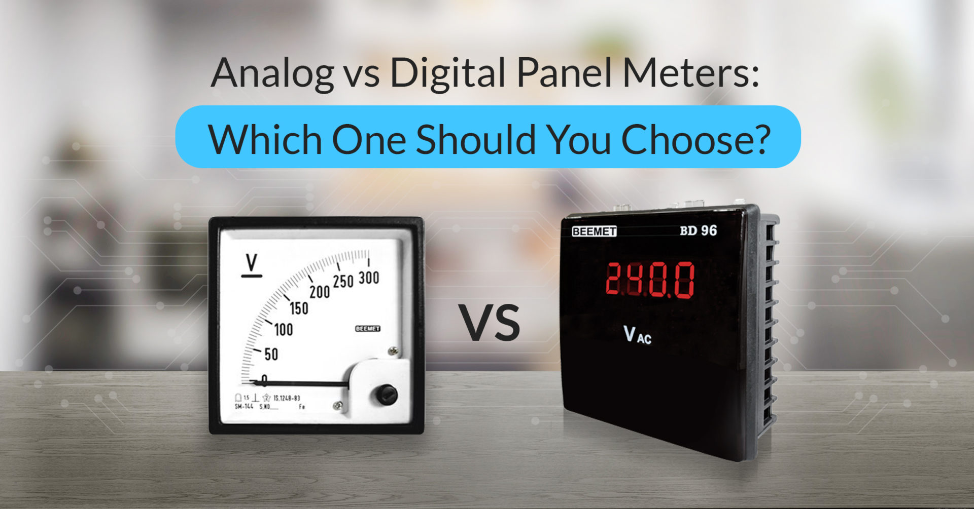 Analog vs Digital Panel Meters: Key Differences & Best Choice