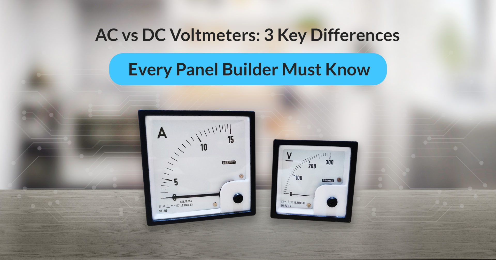 AC vs DC Voltmeters: Key Differences Explained